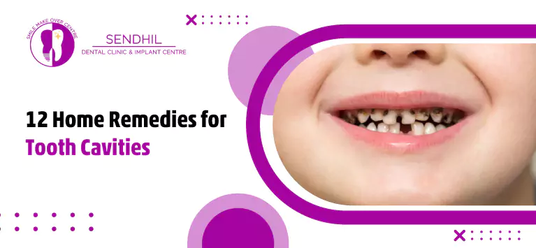 12 Home Remedies for Tooth Cavities