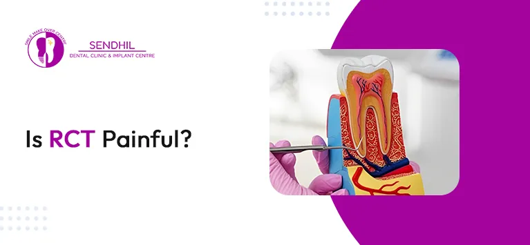 Is RCT Painful? | Root Canal Does It Hurt?